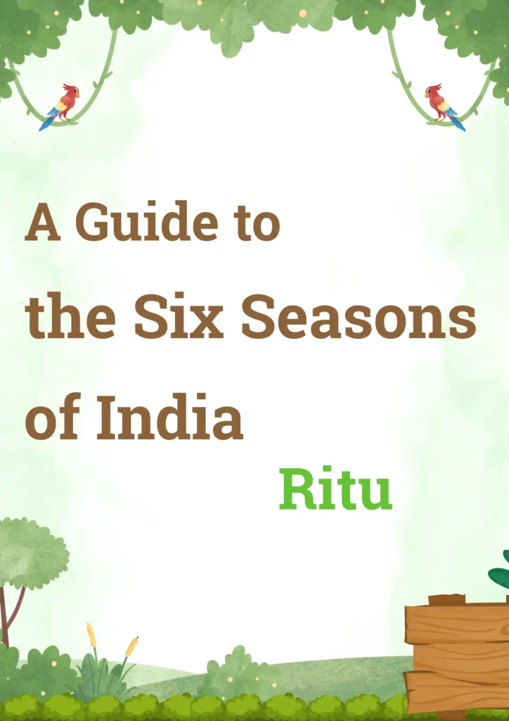 Six Seasons of India (Ritu): Names, Months & What Makes Each Unique